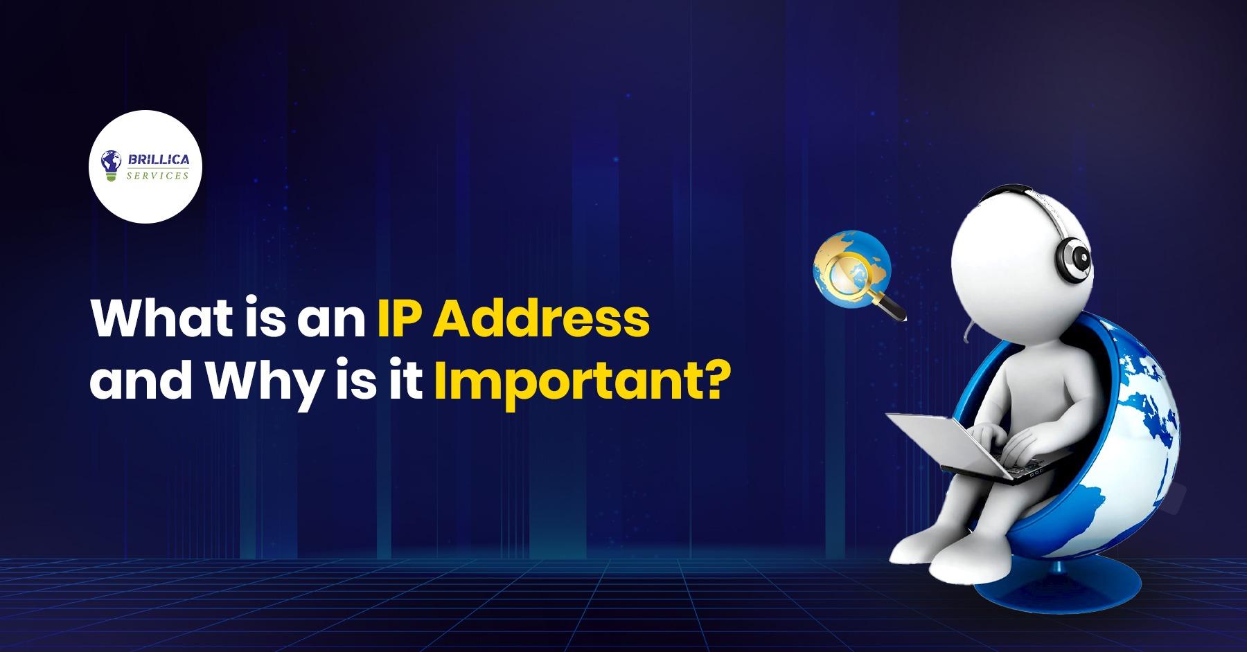 What is an IP Address and Why is it Important?